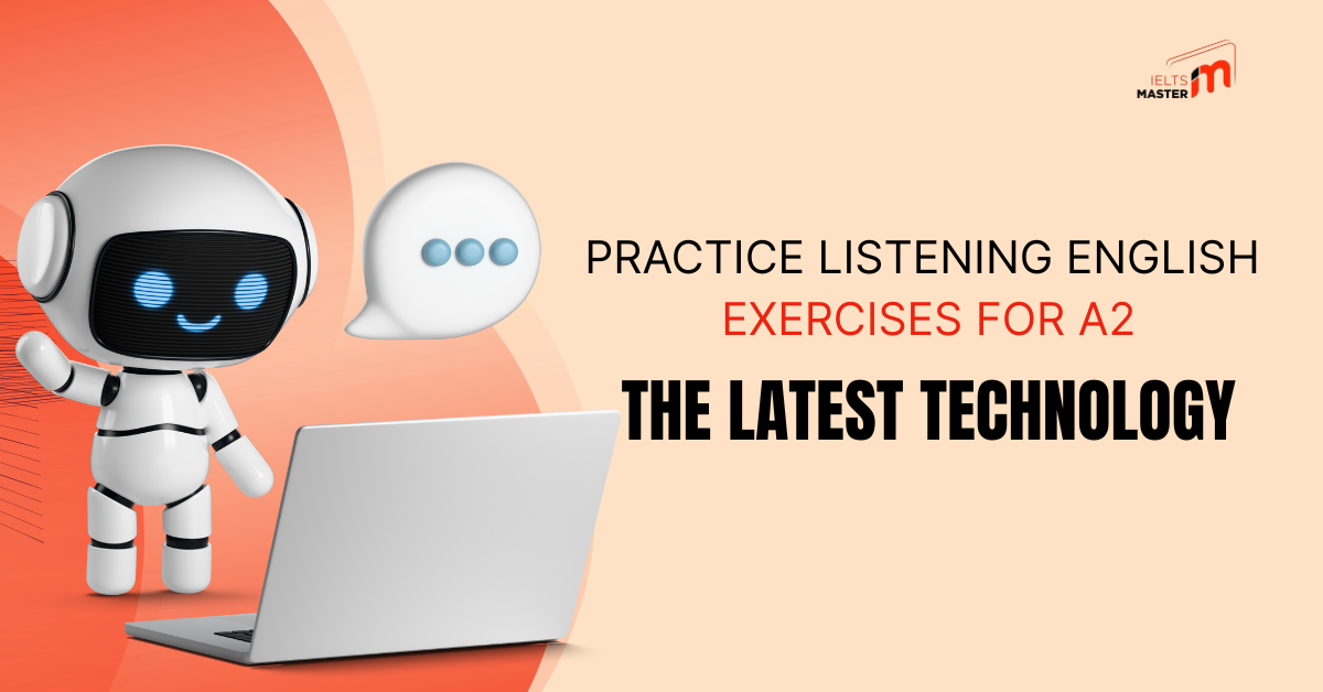 Practice Listening English Exercises for A2 – The latest technology ...