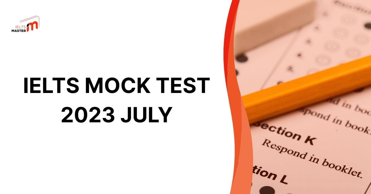 IELTS Mock Test 2023 July IELTS Master Bình Dương